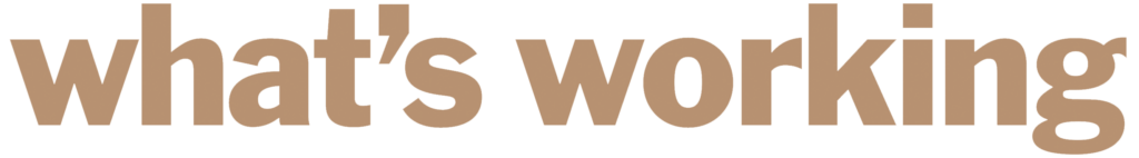 What's Working: Solving The World's Most Pressing Problems